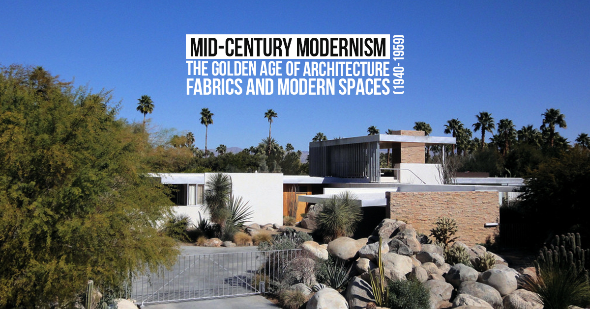 Mid-Century Modernism- The Golden Age of Architecture, Fabrics and ...