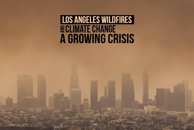 Los Angeles Wildfires and Climate Change: A Growing Crisis - RTF ...