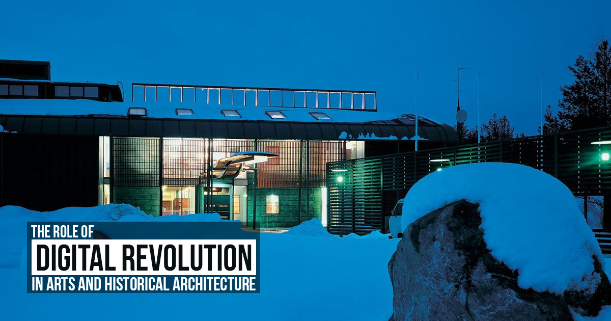 The Role of Digital Revolution in Arts and Historical Architecture ...