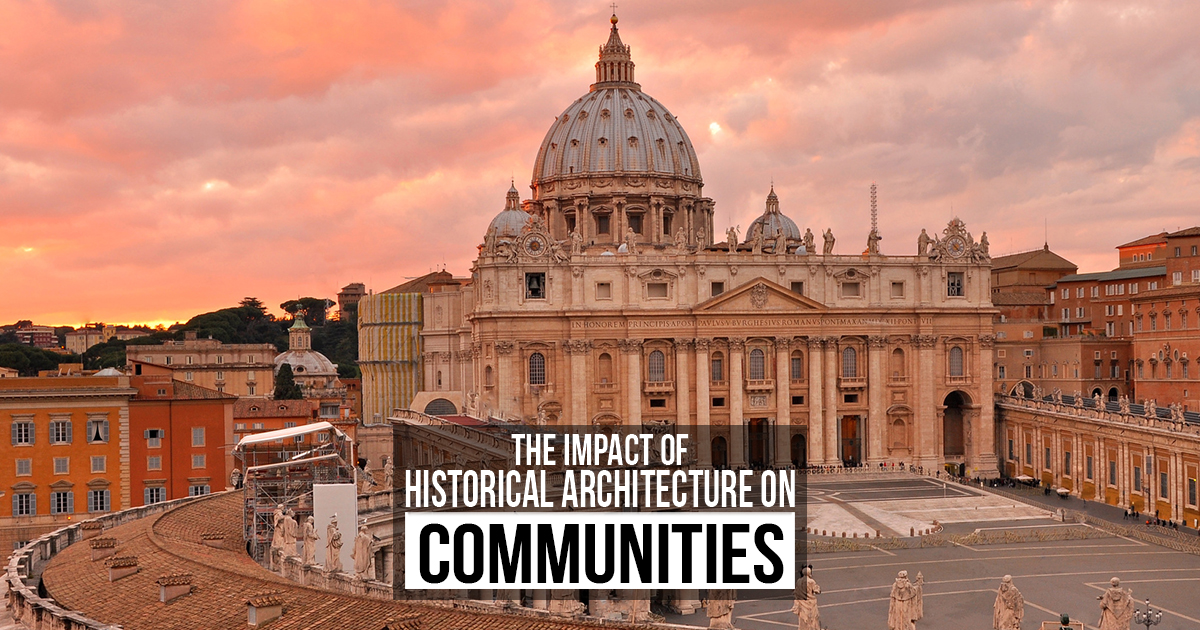 The Impact of Historical Architecture on Communities - RTF | Rethinking ...