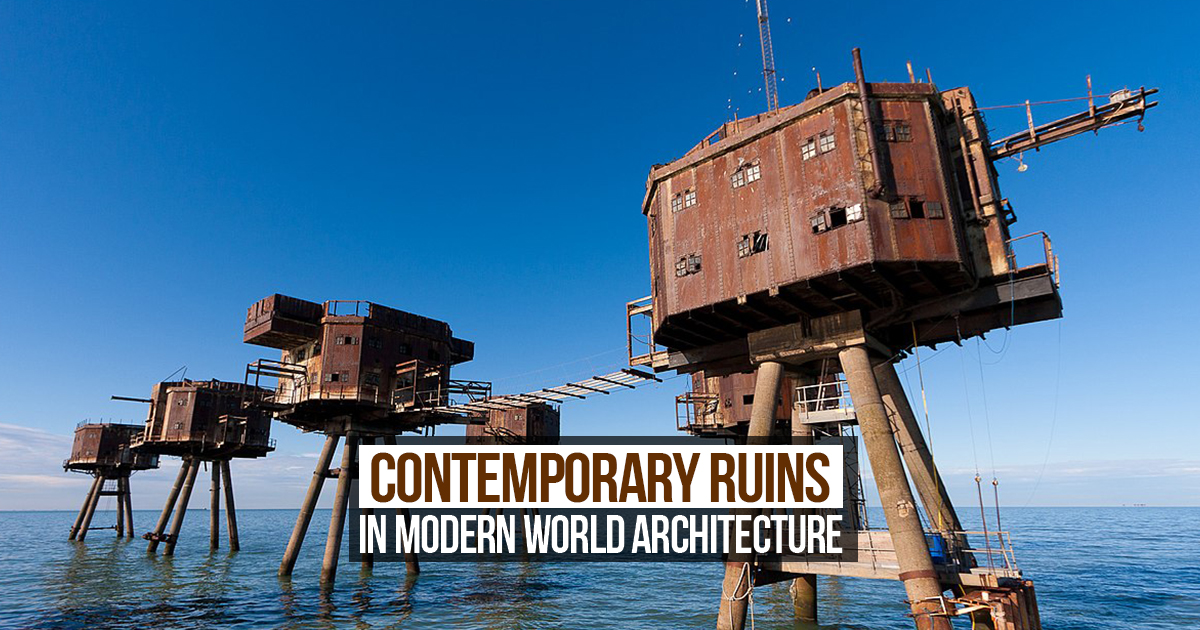 Contemporary Ruins in Modern World Architecture - RTF | Rethinking The ...