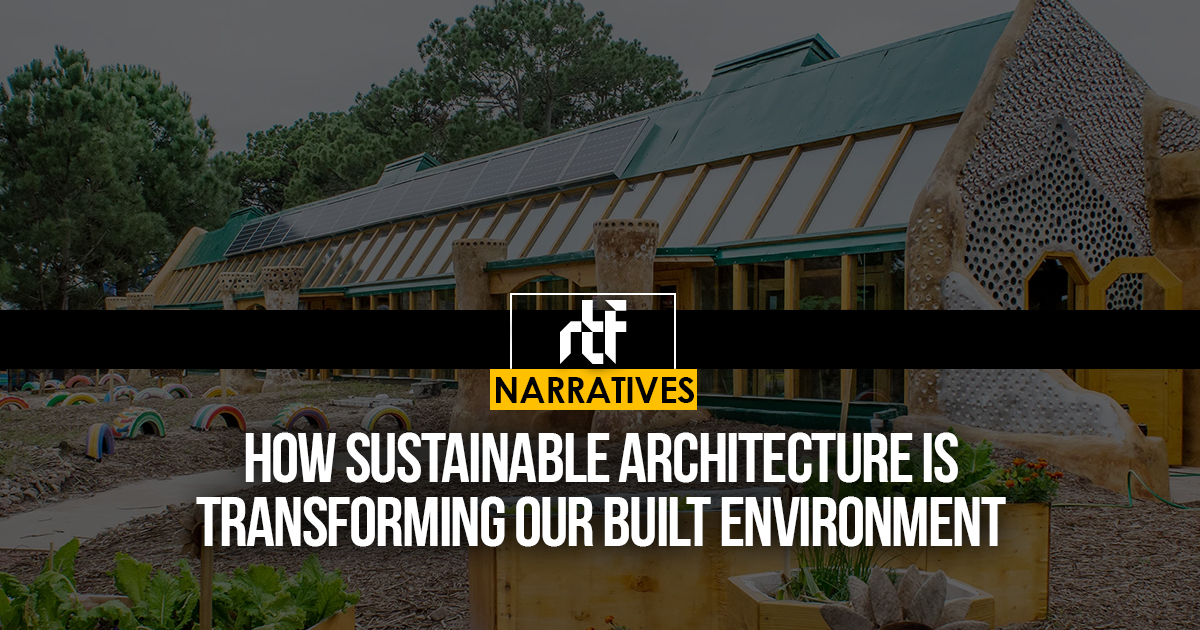 How Sustainable Architecture is Transforming Our Built Environment ...