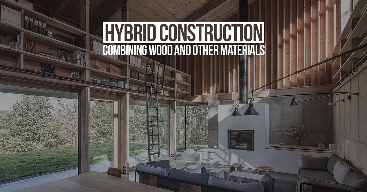 Hybrid Construction: Combining Wood and Other Materials - RTF ...