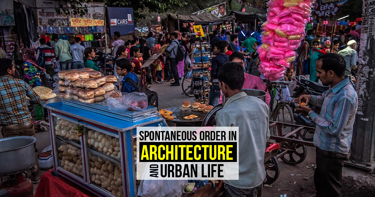Spontaneous Order in Architecture and Urban Life - RTF | Rethinking The ...