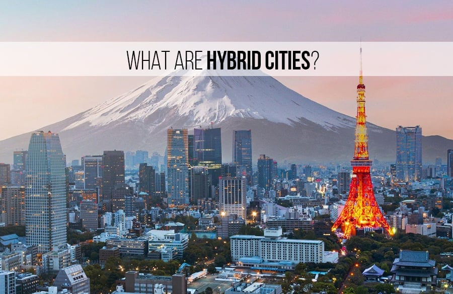 What are Hybrid cities? - RTF | Rethinking The Future