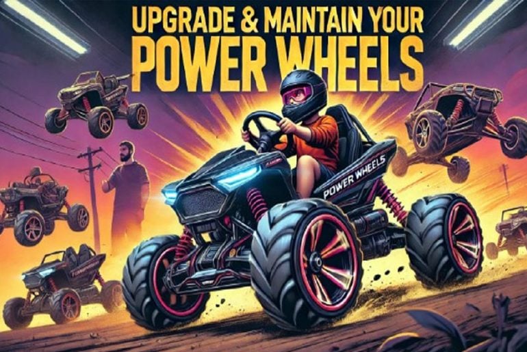 How to Upgrade and Maintain Your Power Wheels for Maximum Performance ...