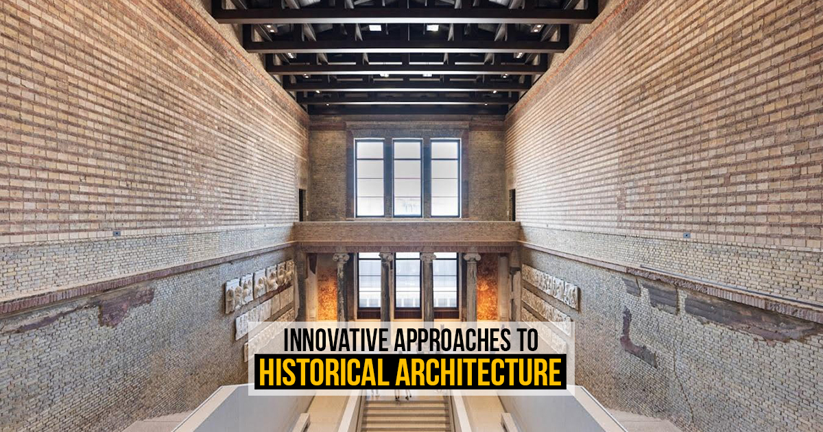 Innovative Approaches to Historical Architecture - RTF | Rethinking The ...