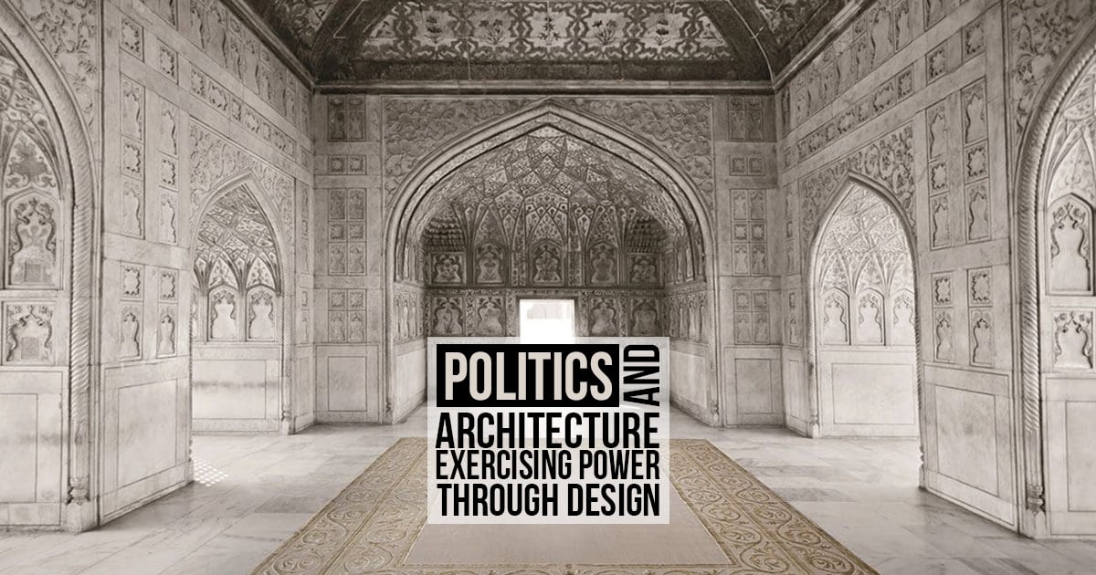 Politics and Architecture: Exercising power through design - RTF ...