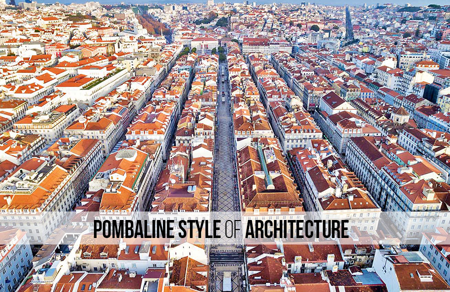 Pombaline Style of Architecture - RTF | Rethinking The Future