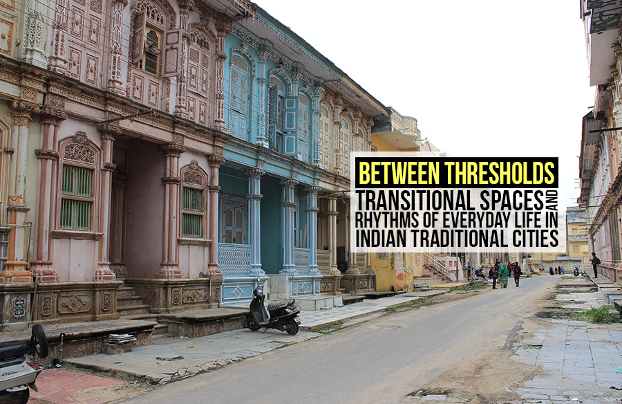 Between Thresholds: Transitional Spaces and Rhythms of Everyday Life in ...