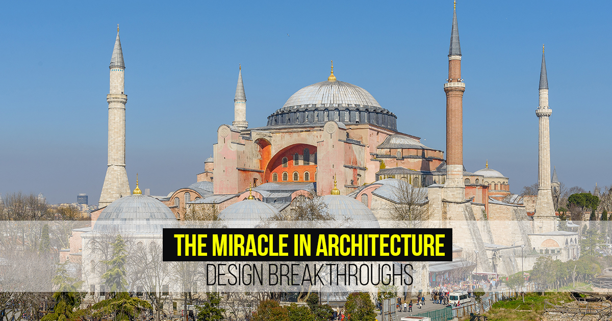 The Miracle in Architecture – Design Breakthroughs - RTF | Rethinking ...
