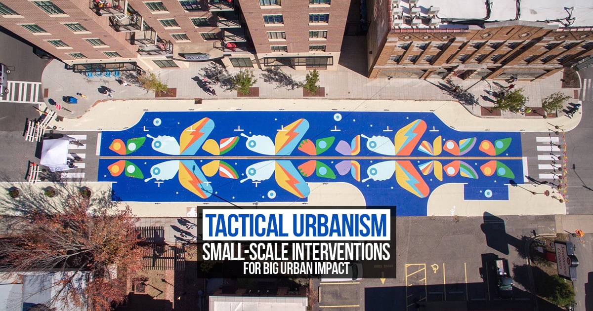 Tactical Urbanism: Small-Scale Interventions for Big Urban Impact - RTF ...