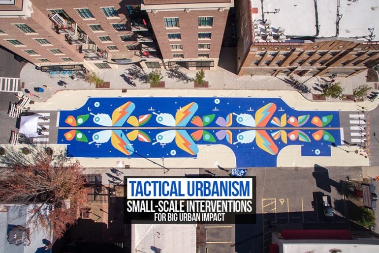 Tactical Urbanism: Small-Scale Interventions for Big Urban Impact - RTF ...