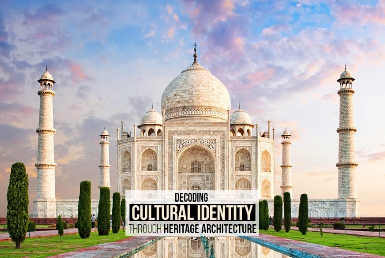 Decoding Cultural Identity Through Heritage Architecture - RTF ...