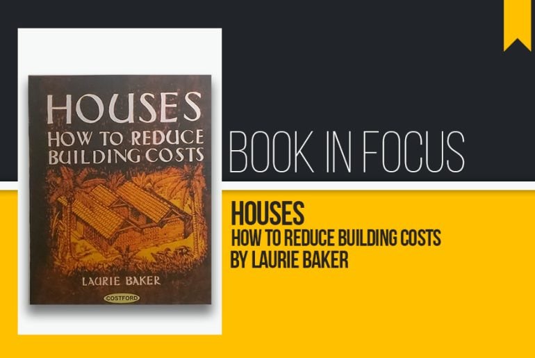 Book in Focus: Houses: How to Reduce Building Costs by Laurie Baker ...