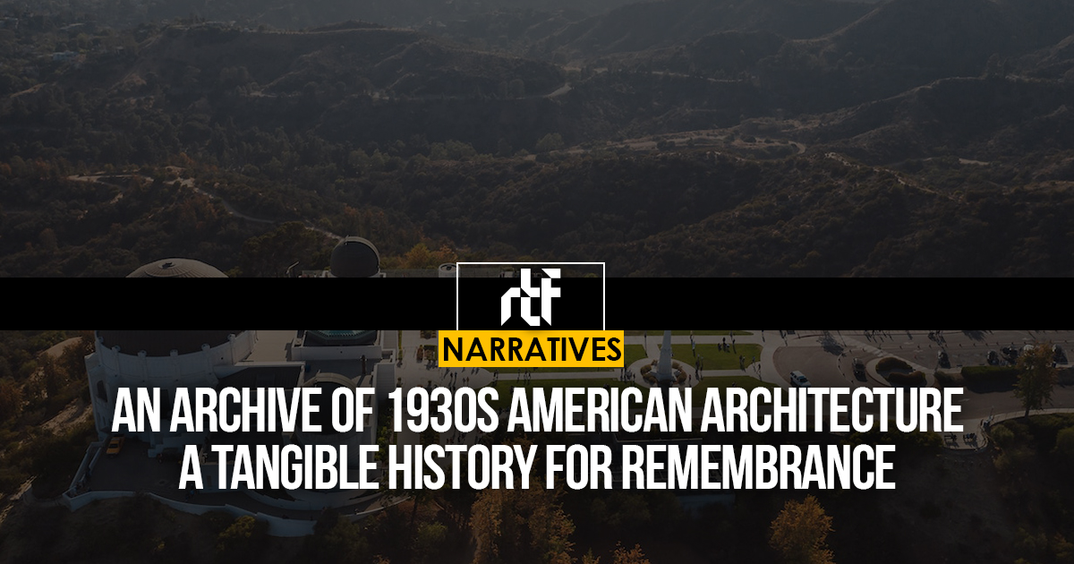 An Archive of 1930s American Architecture: A Tangible History for ...