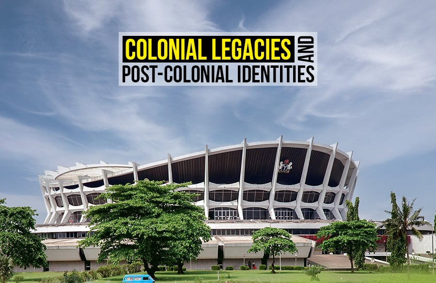 Colonial Legacies and Post-Colonial Identities - RTF | Rethinking The ...