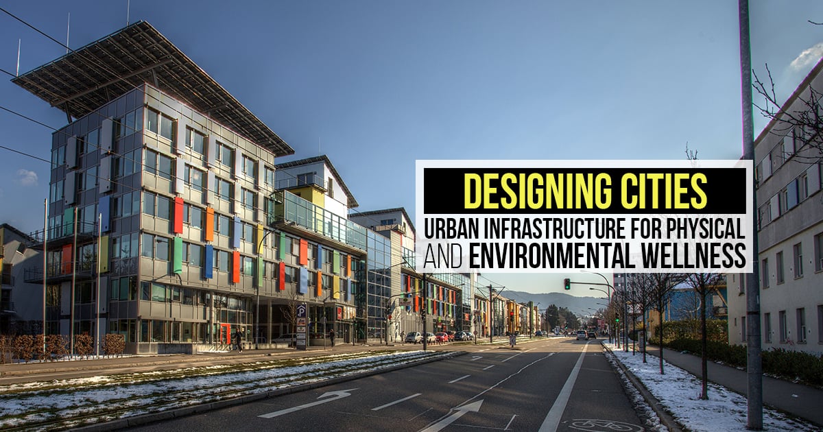 Designing Cities: Urban Infrastructure for Physical and Environmental ...