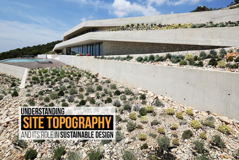 Understanding Site Topography and its Role in Sustainable Design - RTF ...