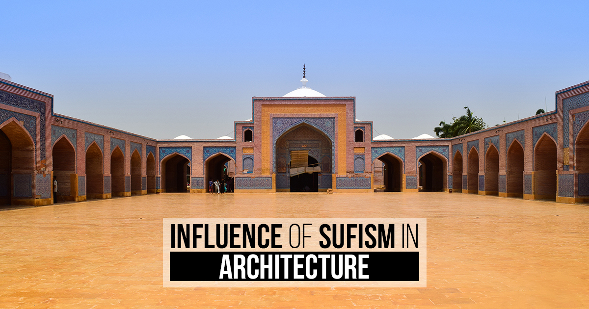Influence of Sufism in Architecture - RTF | Rethinking The Future