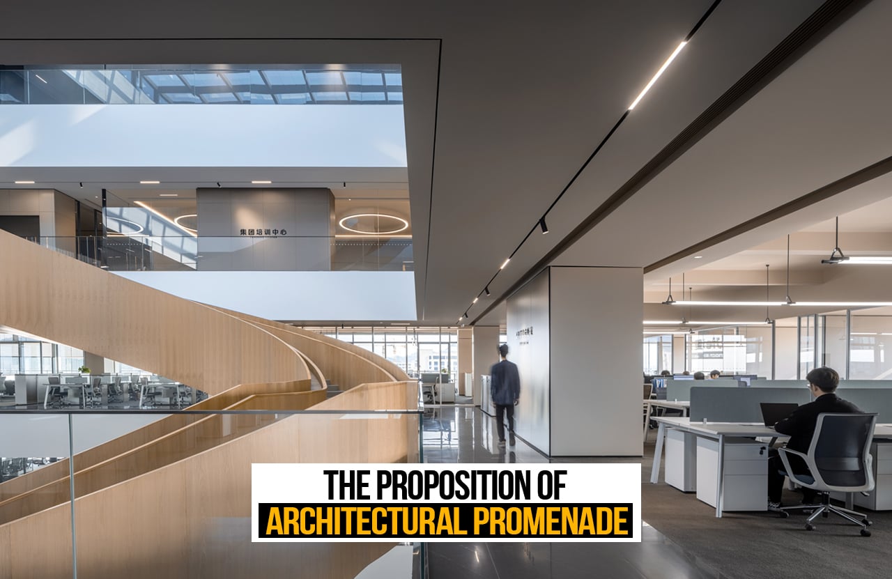 The Proposition of Architectural Promenade - RTF | Rethinking The Future
