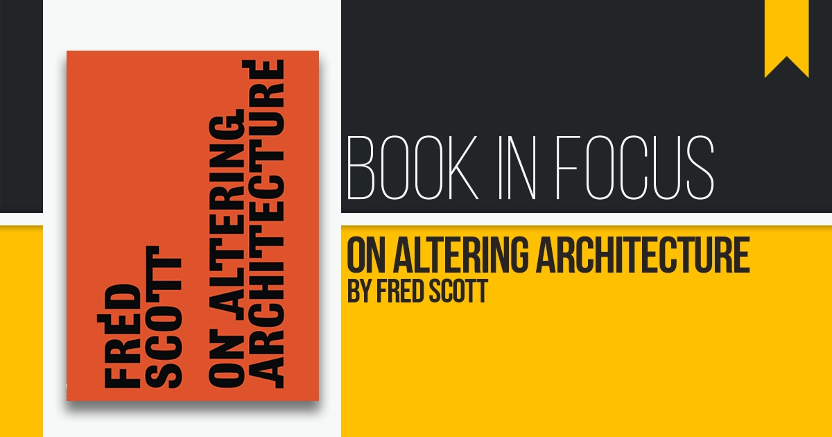 Book in Focus: On Altering Architecture by Fred Scott - RTF ...